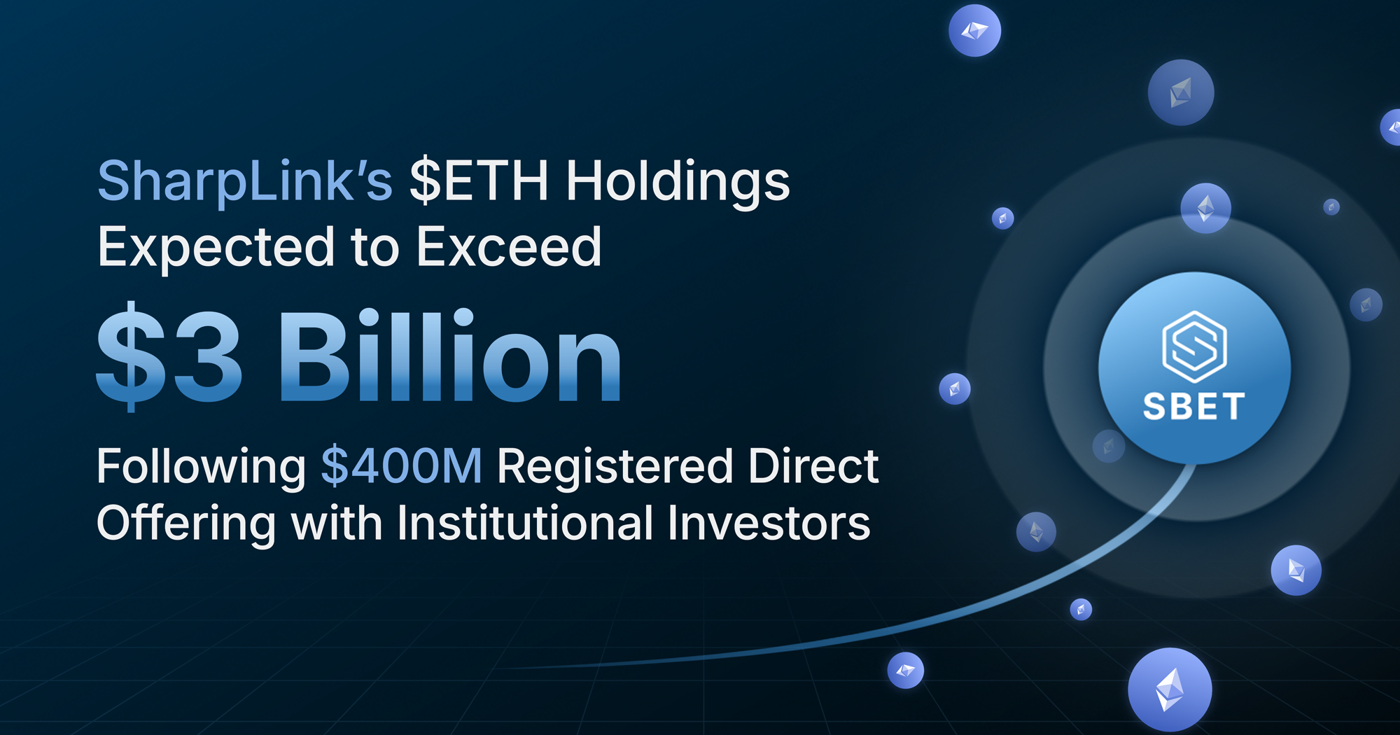 SharpLink's ETH Holdings Expected to Exceed $3 Billion Following $400 Million Registered Direct ...